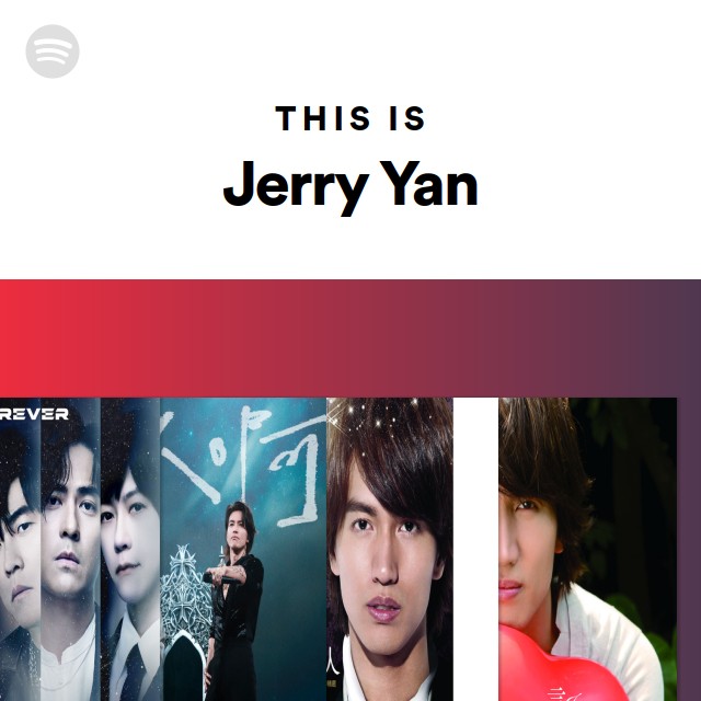 This Is Jerry Yan - playlist by Spotify | Spotify