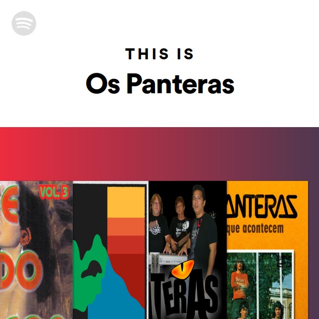 This Is Os Panteras - playlist by Spotify | Spotify