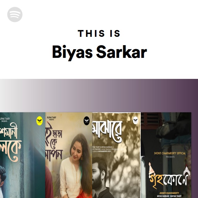 This Is Biyas Sarkar | Spotify Playlist