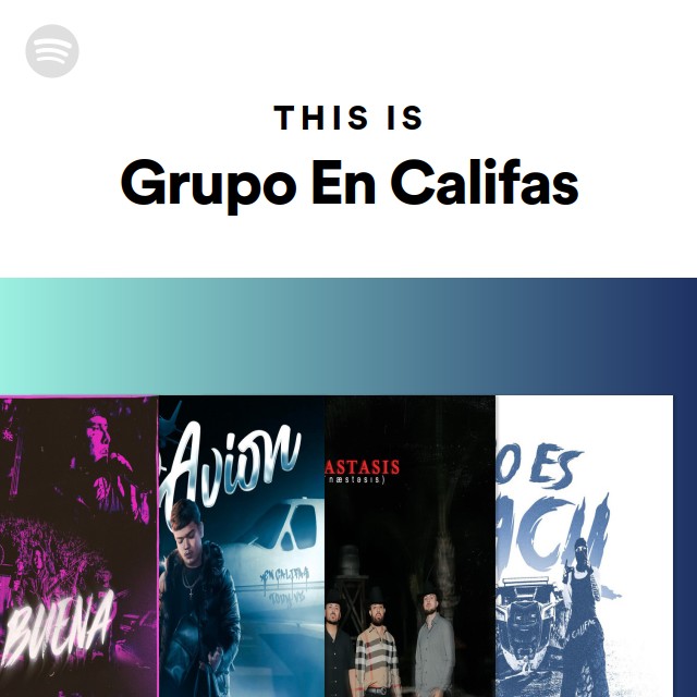 This Is Grupo En Califas | Spotify Playlist
