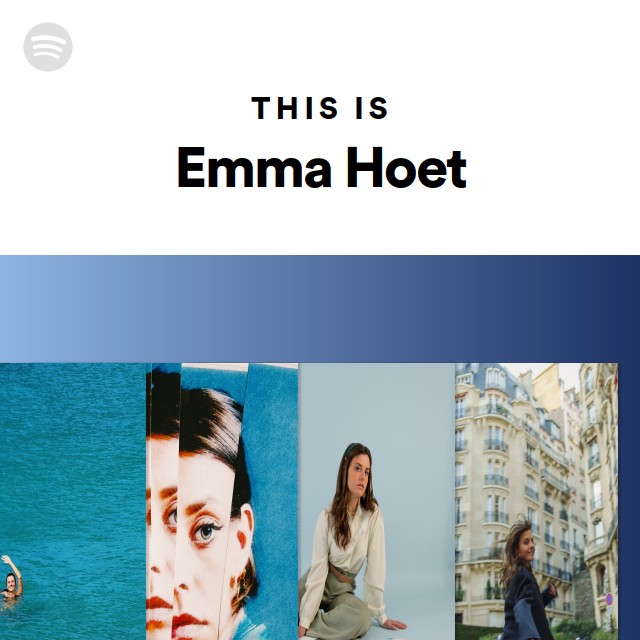 This Is Emma Hoet - playlist by Spotify | Spotify