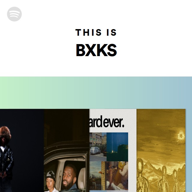This Is BXKS | Spotify Playlist