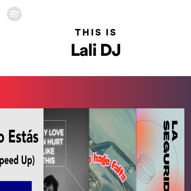 This Is Lali DJ - playlist by Spotify | Spotify