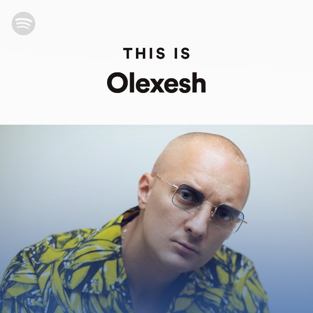This Is Olexesh - playlist by Spotify | Spotify