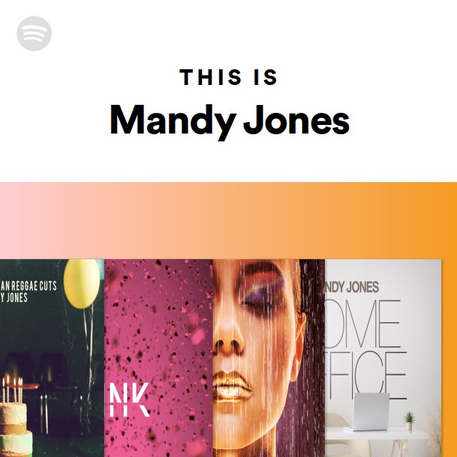 This Is Mandy Jones - playlist by Spotify | Spotify