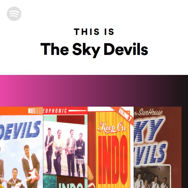 This Is The Sky Devils - playlist by Spotify | Spotify