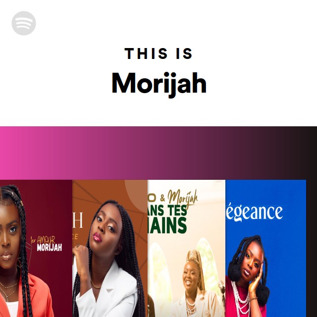 This Is Morijah | Spotify Playlist