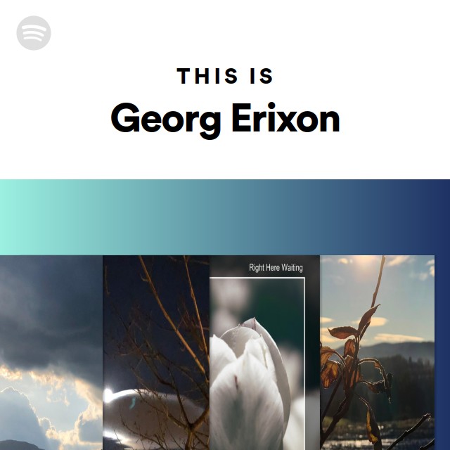 This Is Georg Erixon - playlist by Spotify | Spotify