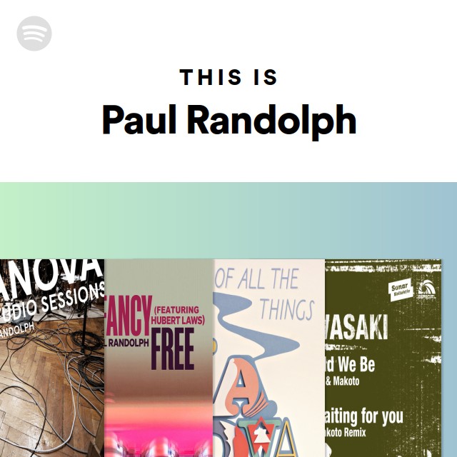This Is Paul Randolph | Spotify Playlist