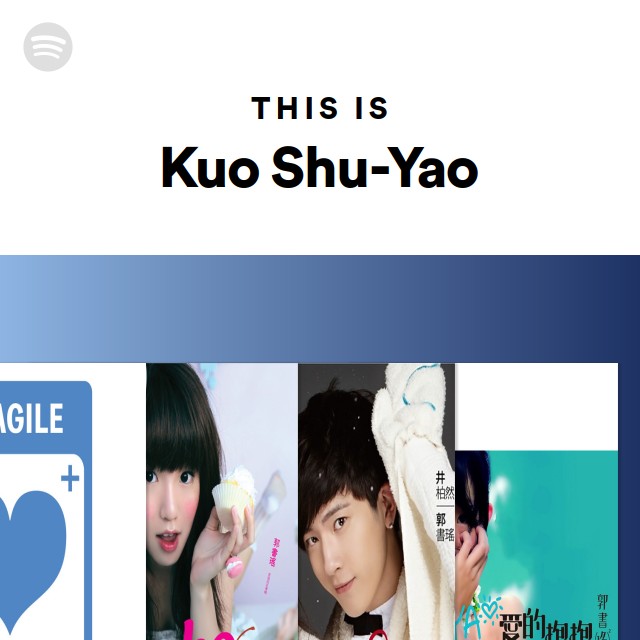 This Is Kuo Shu-Yao - playlist by Spotify | Spotify