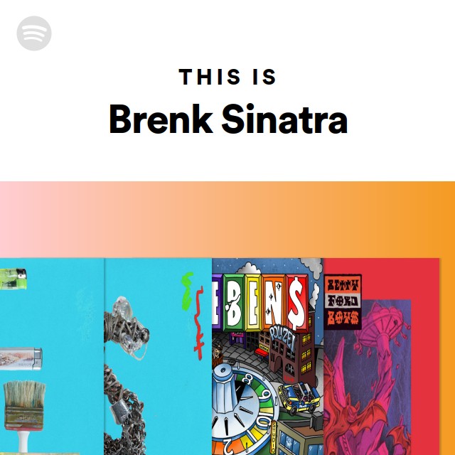 This Is Brenk Sinatra - playlist by Spotify | Spotify