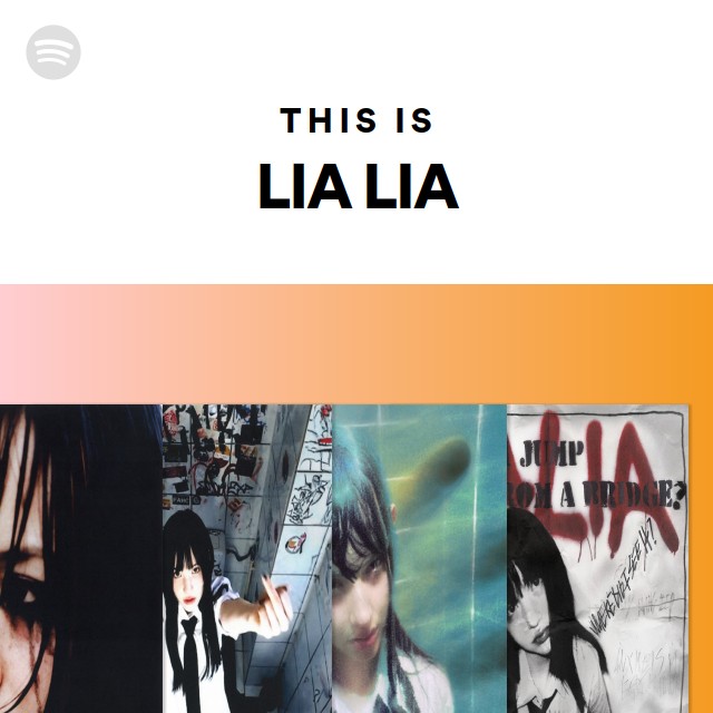 This Is LIA LIA | Spotify Playlist