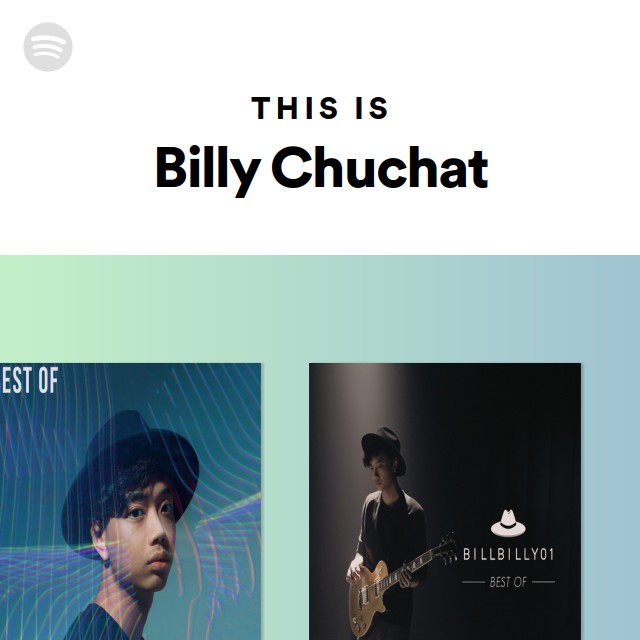 This Is Billy Chuchat | Spotify Playlist