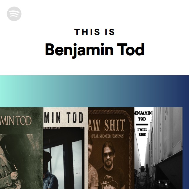 This Is Benjamin Tod - playlist by Spotify | Spotify