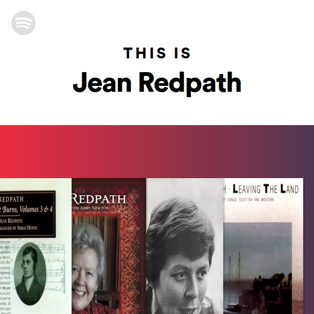 This Is Jean Redpath - playlist by Spotify | Spotify