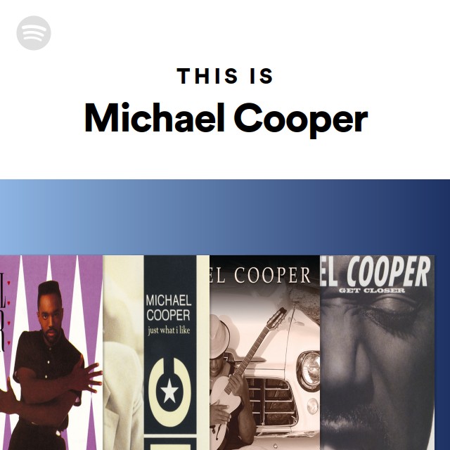 This Is Michael Cooper | Spotify Playlist