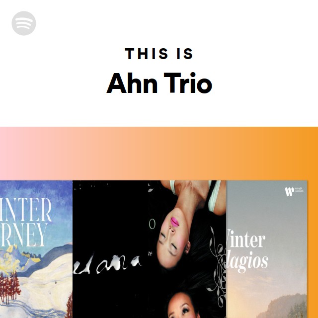 This Is Ahn Trio - playlist by Spotify | Spotify