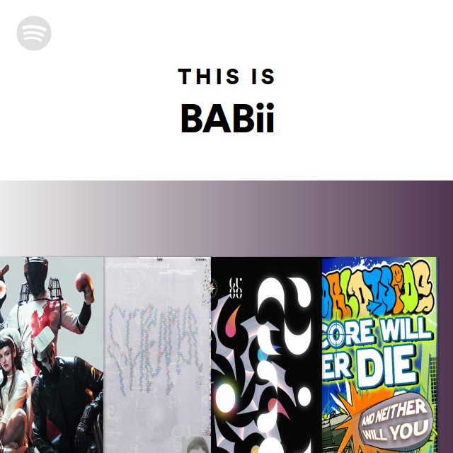 This Is BABii - playlist by Spotify | Spotify