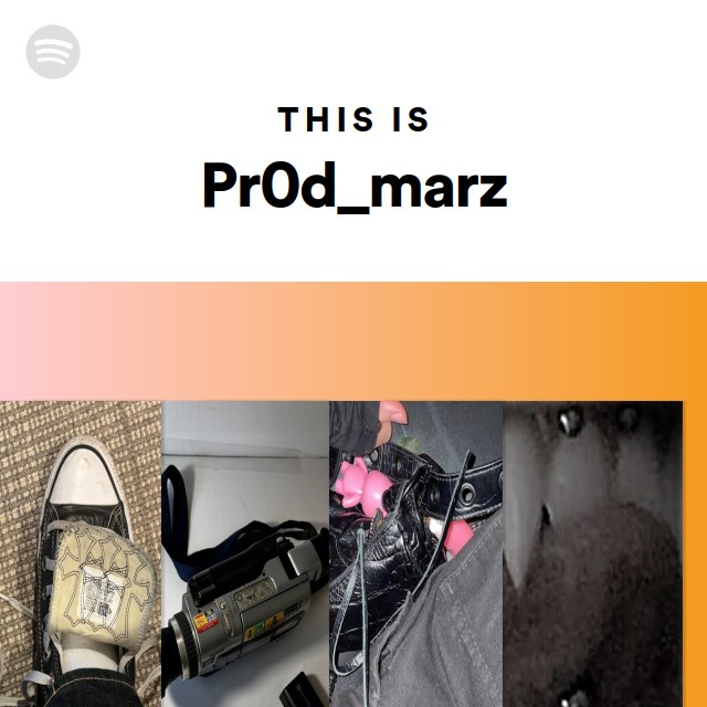 This Is Pr0d_marz - playlist by Spotify | Spotify