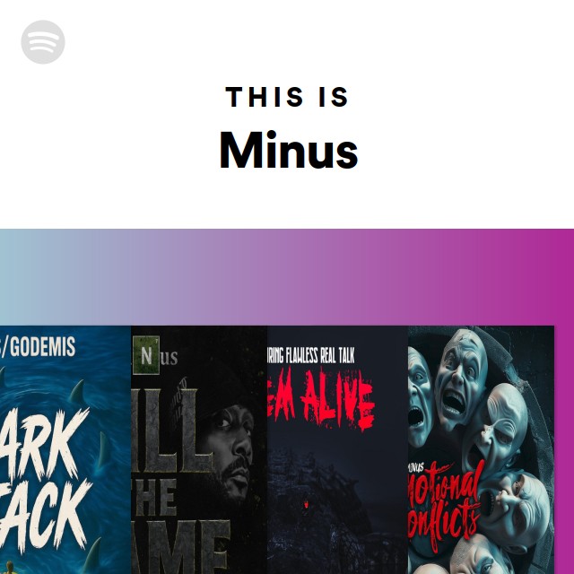 This Is Minus - playlist by Spotify | Spotify