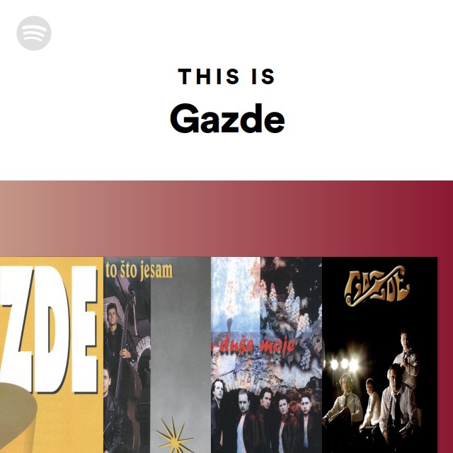 This Is Gazde - playlist by Spotify | Spotify