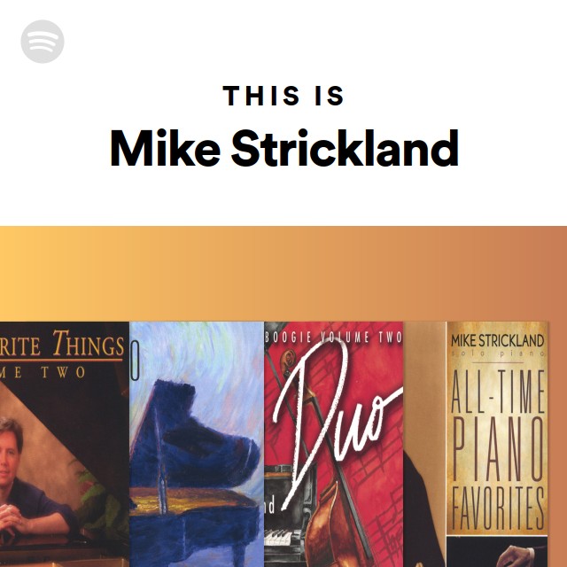 This Is Mike Strickland - playlist by Spotify | Spotify