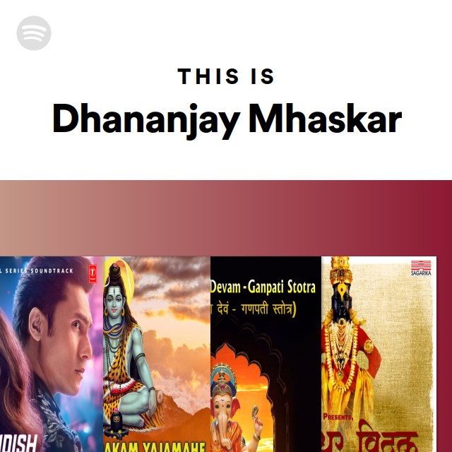 This Is Dhananjay Mhaskar | Spotify Playlist