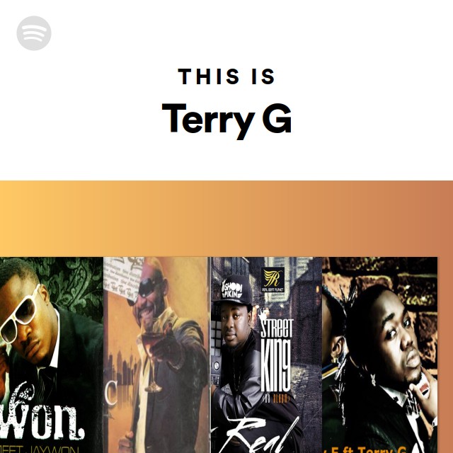 This Is Terry G - playlist by Spotify | Spotify