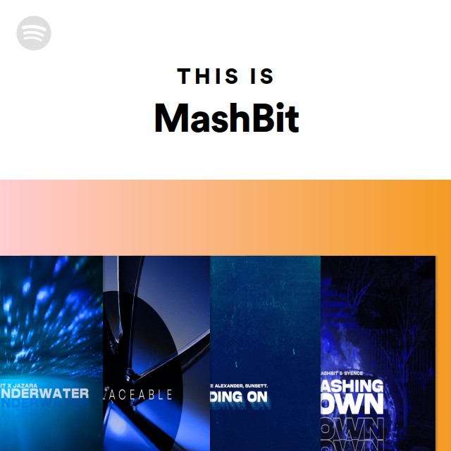 This Is MashBit - playlist by Spotify | Spotify