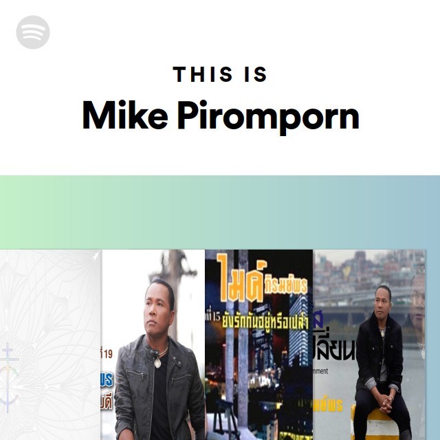 This Is Mike Piromporn - playlist by Spotify | Spotify