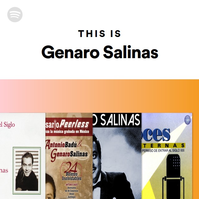 This Is Genaro Salinas - playlist by Spotify | Spotify