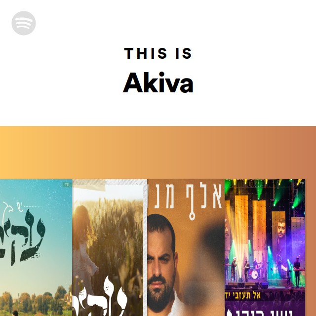 This Is Akiva - playlist by Spotify | Spotify