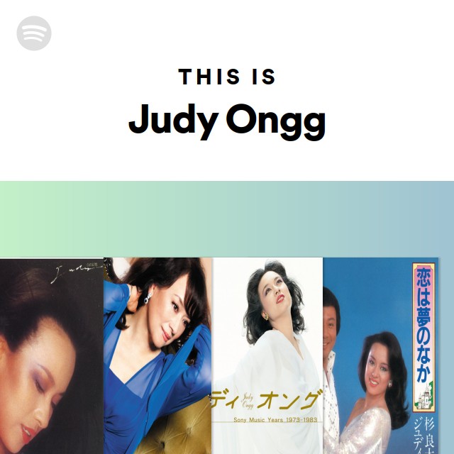 This Is Judy Ongg Playlist By Spotify Spotify