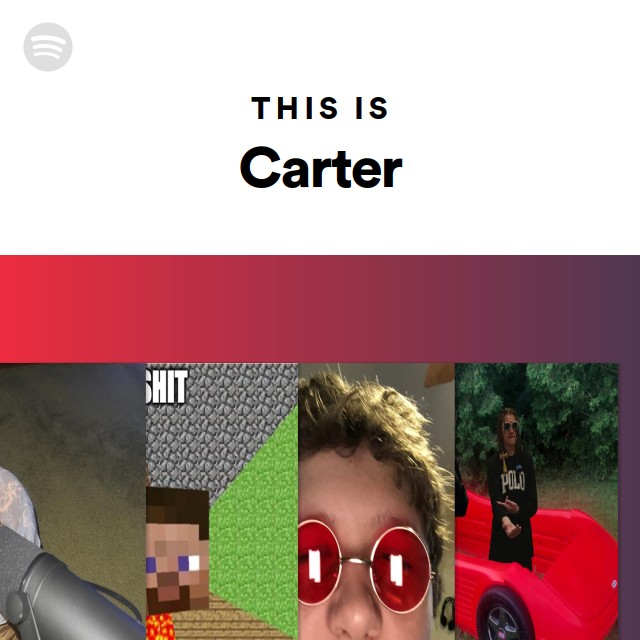 This Is Carter - playlist by Spotify | Spotify