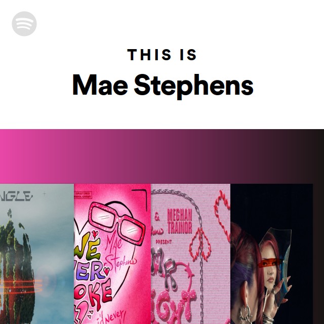 This Is Mae Stephens - playlist by Spotify | Spotify