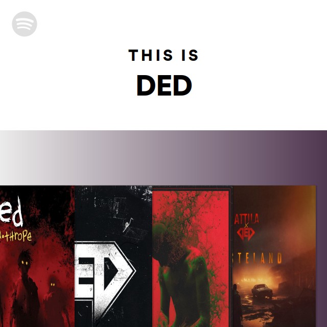 This Is DED | Spotify Playlist