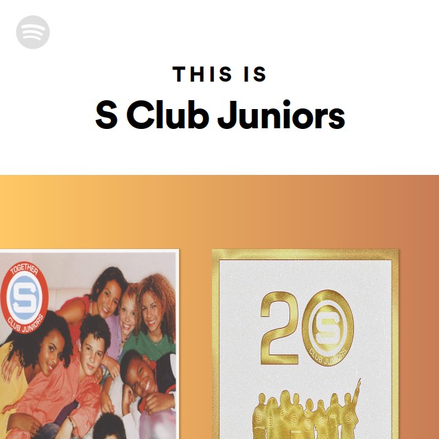 This Is S Club Juniors | Spotify Playlist