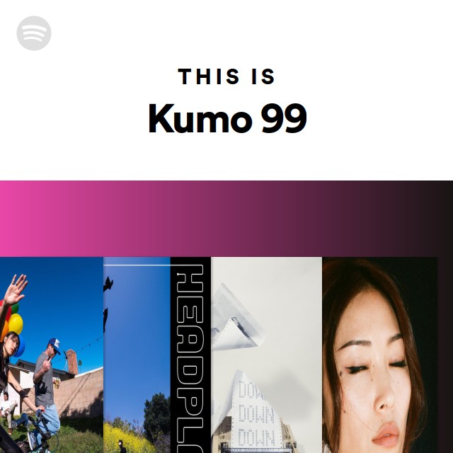This Is Kumo 99 - playlist by Spotify | Spotify