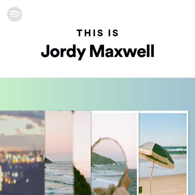 This Is Jordy Maxwell - playlist by Spotify | Spotify
