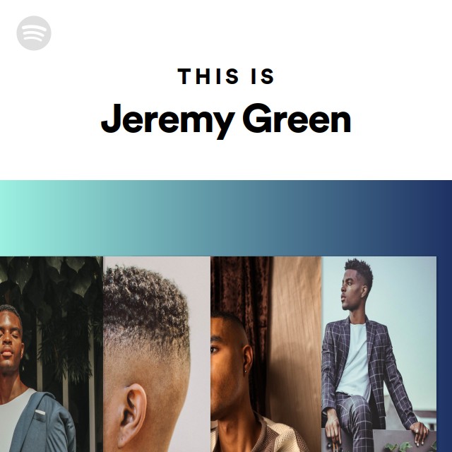 This Is Jeremy Green - playlist by Spotify | Spotify