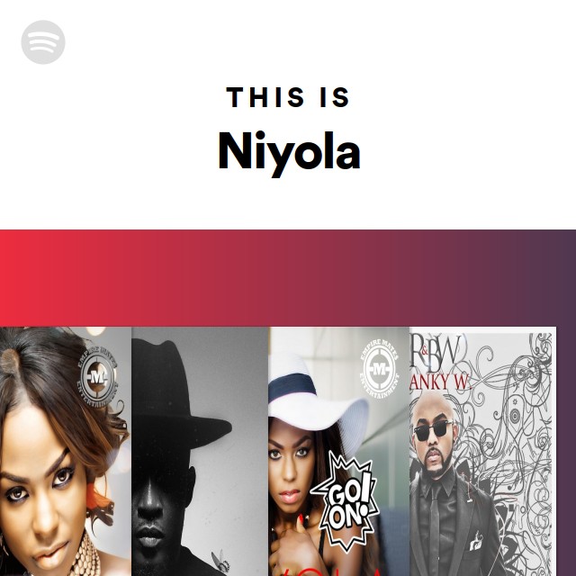 This Is Niyola | Spotify Playlist