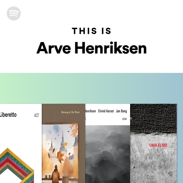 This Is Arve Henriksen - playlist by Spotify | Spotify