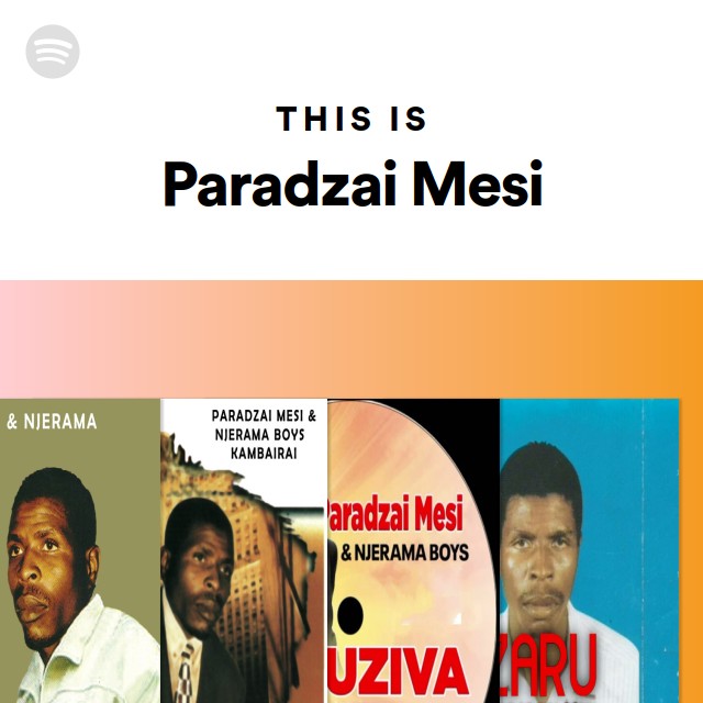 This Is Paradzai Mesi - playlist by Spotify | Spotify