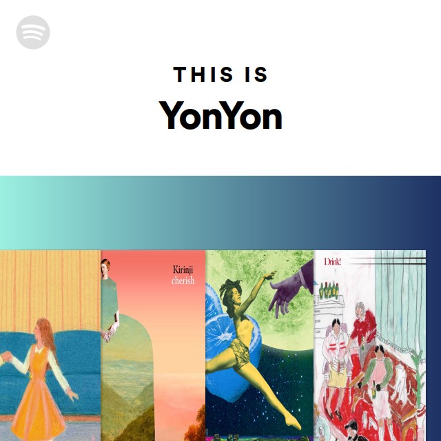This Is YonYon - playlist by Spotify | Spotify