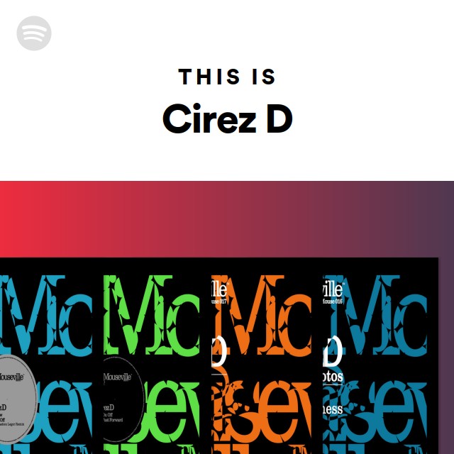This Is Cirez D - playlist by Spotify | Spotify