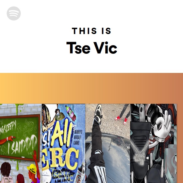 This Is Tse Vic | Spotify Playlist