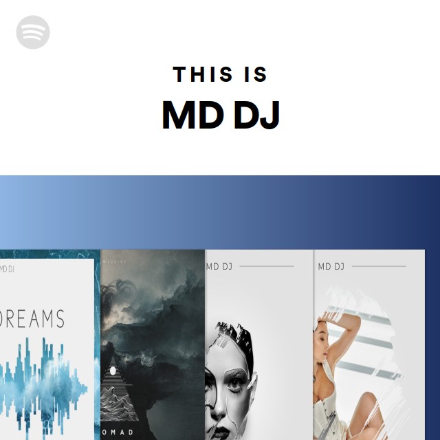 This Is MD DJ - playlist by Spotify | Spotify