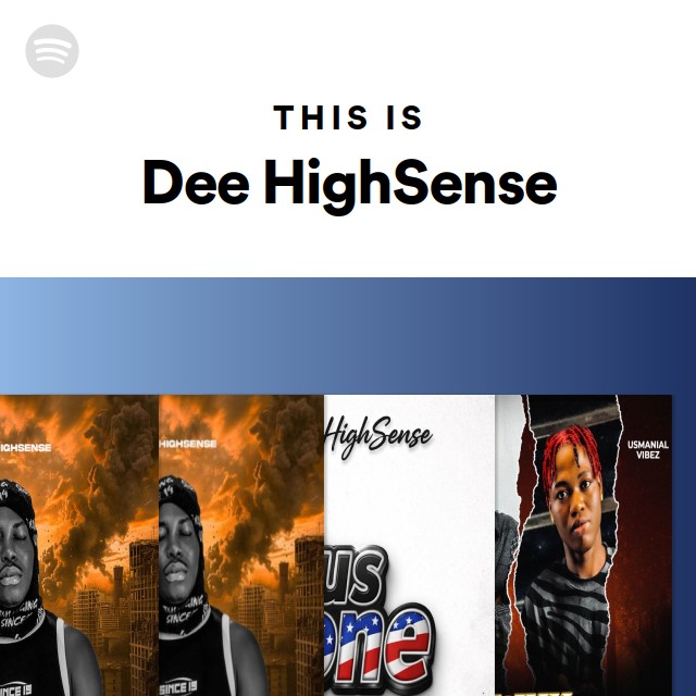 This Is Dee HighSense | Spotify Playlist
