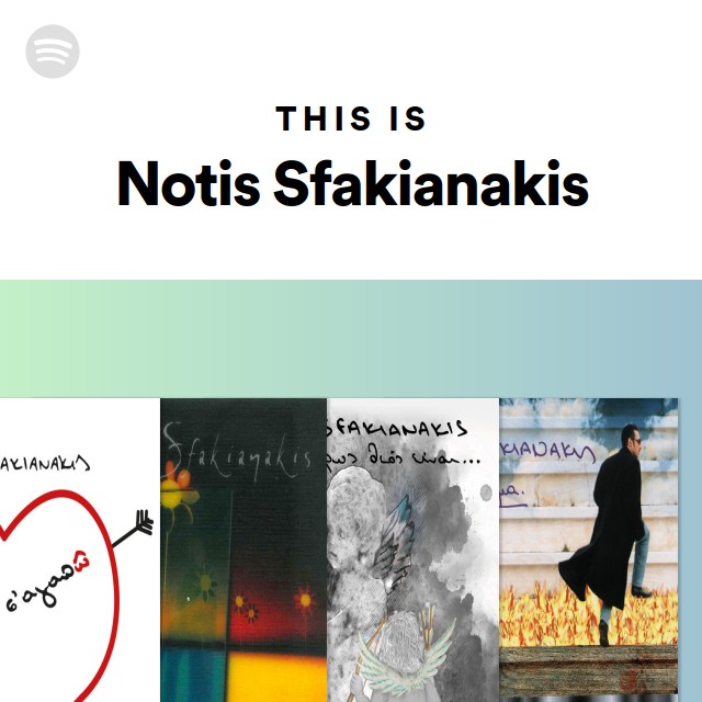 This Is Notis Sfakianakis - playlist by Spotify | Spotify