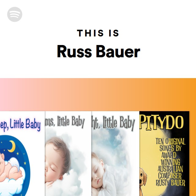 This Is Russ Bauer | Spotify Playlist